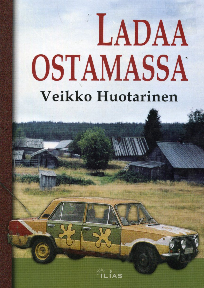 Veikko Huotarinen: Ladaa ostamassa – Karjalan Sivistysseura